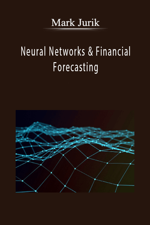 Mark Jurik Neural Networks And Financial Forecasting