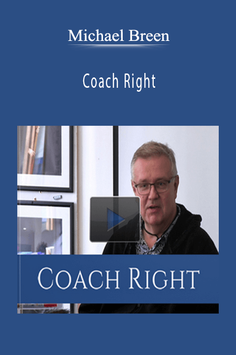 Michael Breen - Coach Right Michael Breen - Coach Right