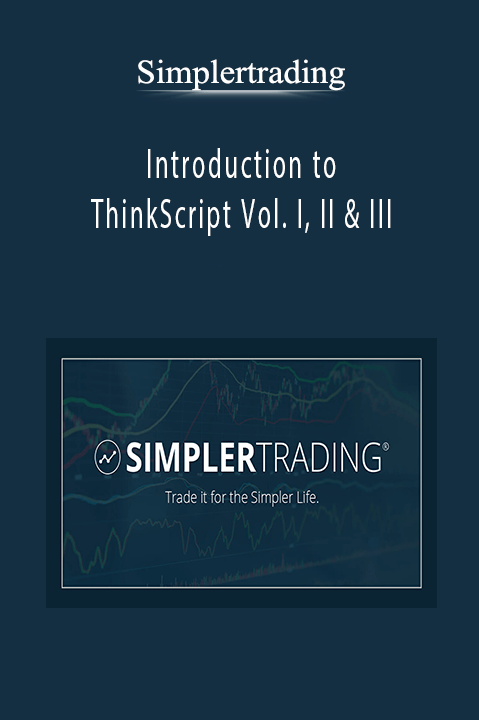 Simplertrading Introduction To Thinkscript Vol I Ii And Iii